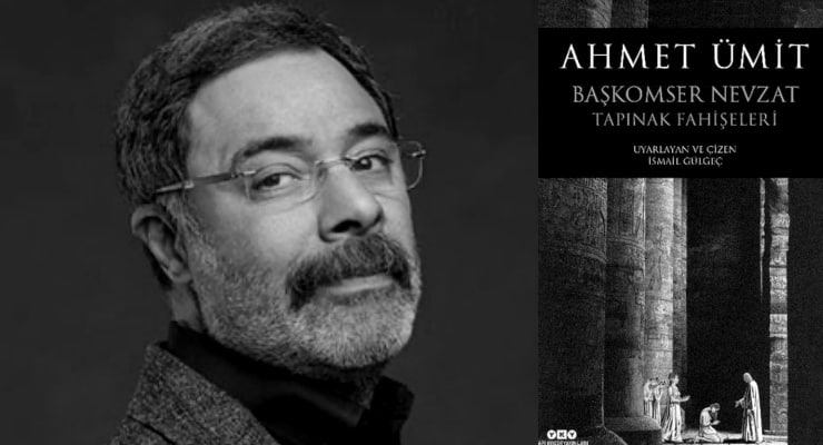 Ahmet Ümit'in 'Başkomser Nevzat / Tapınak Fahişeleri' kitabına sansür ...